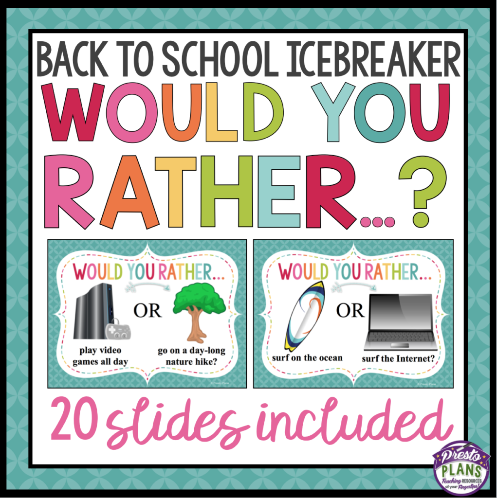 BACK TO SCHOOL ICEBREAKER WOULD YOU RATHER - prestoplanners.com