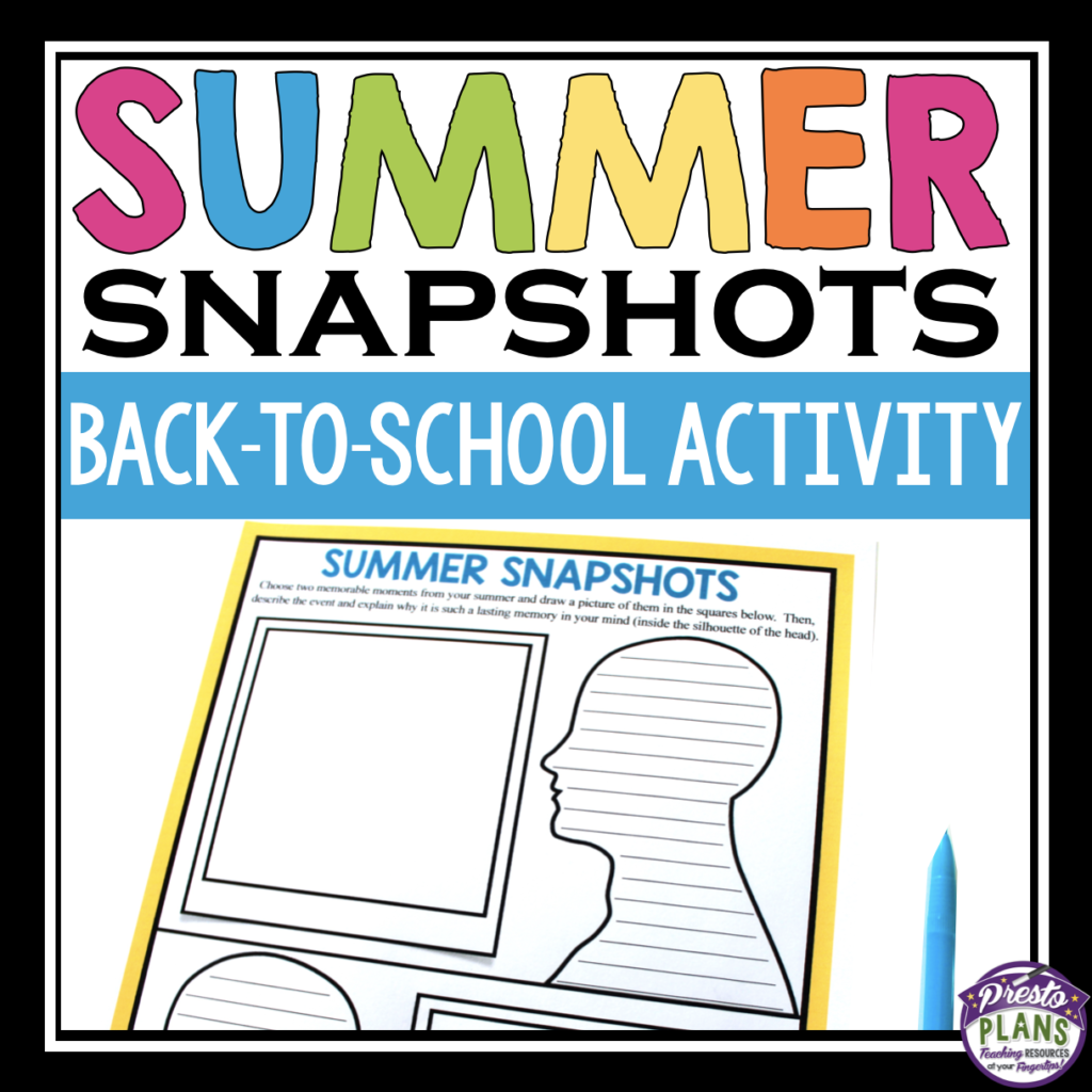 BACK TO SCHOOL SUMMER SNAPSHOTS - prestoplanners.com