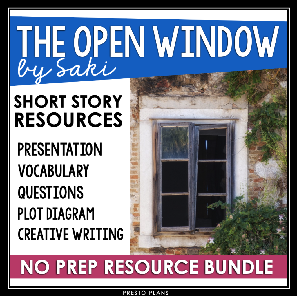 THE OPEN WINDOW BY SAKI - prestoplanners.com