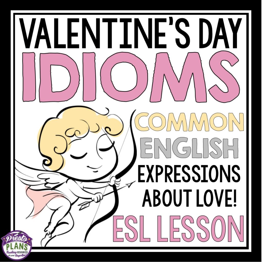 VALENTINE'S DAY IDIOMS - prestoplanners.com