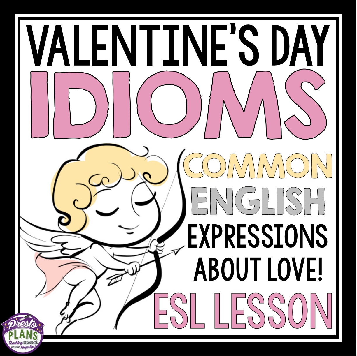 VALENTINE'S DAY IDIOMS - prestoplanners.com