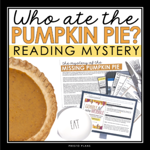 Thanksgiving Close Reading Inference Mystery - Who Stole the Pumpkin ...